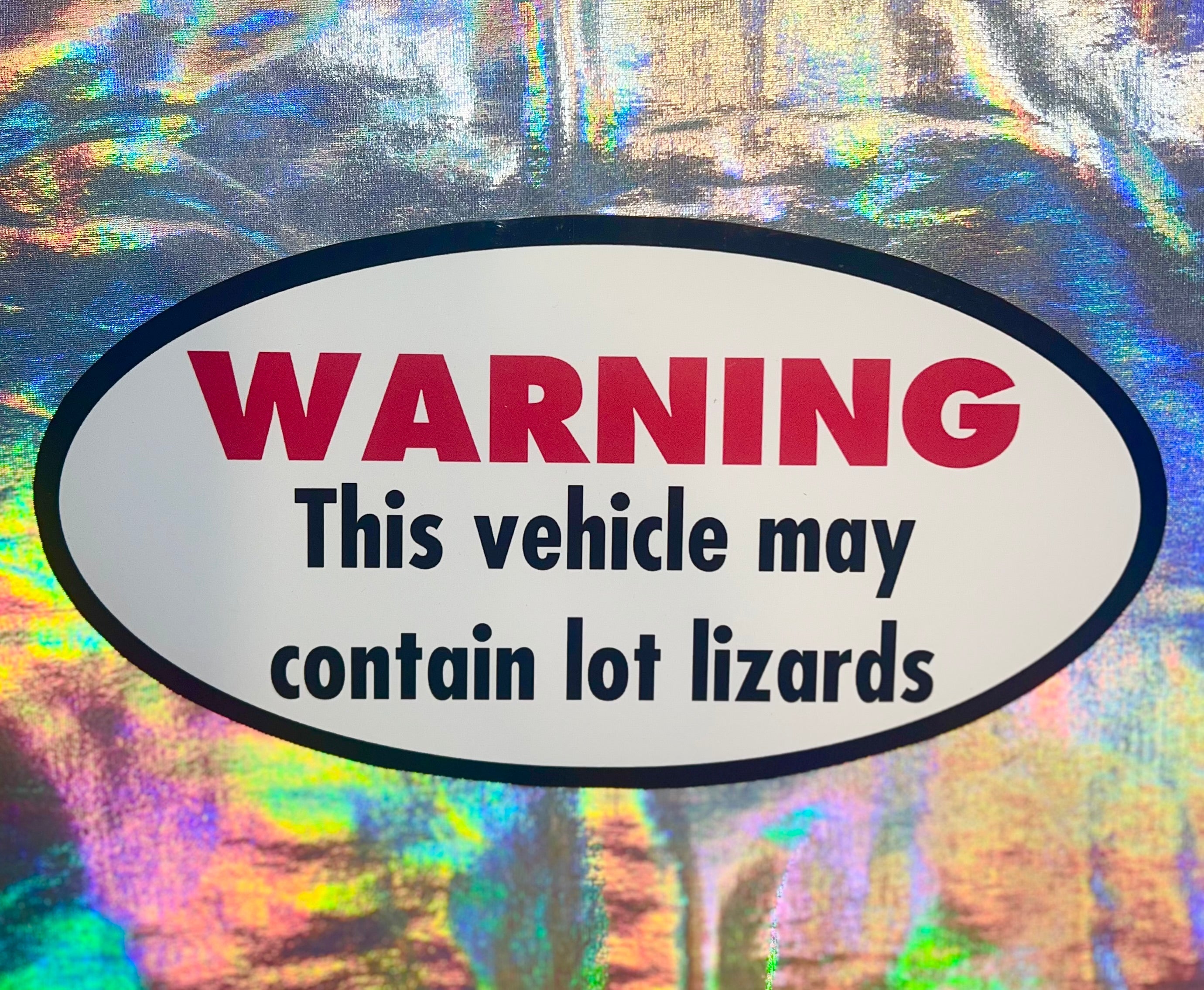 Warning This Vehicle May Contain Lot Lizards Sticker – Bold and ...